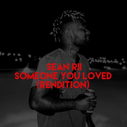 Someone You Loved de Sean Rii en Amazon Music Unlimited