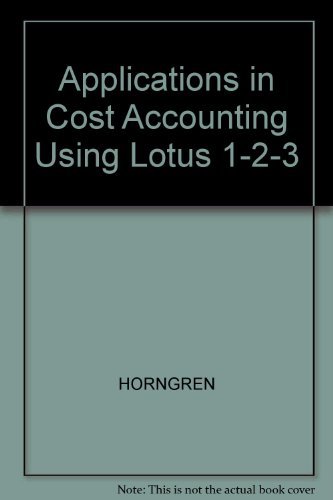 Applications in Cost Accounting Using Lotus 1-2-3 : Buy Online at Best ...