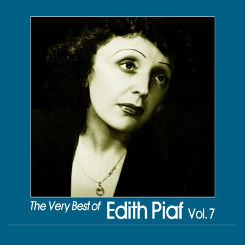 The Very Best of Edith Piaf, Vol. 7 by Édith Piaf on Amazon Music ...