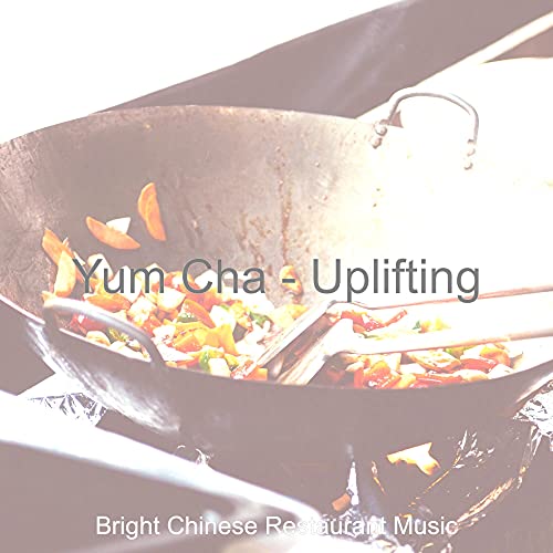 Amazon Music - Bright Chinese Restaurant MusicのYum Cha - Uplifting ...