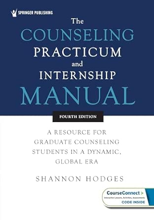 Amazon.com: The Counseling Practicum and Internship Manual: A Resource for Graduate Counseling ...