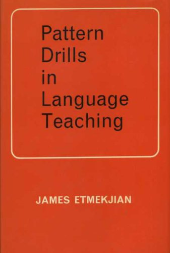 Pattern Drills in Language Teaching: James Etmekjian: 9780340075241 ...