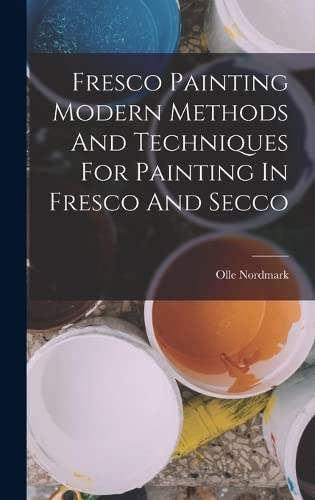 Fresco Painting Modern Methods And Techniques For Painting In Fresco ...