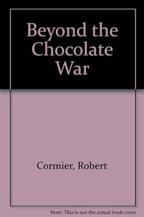 Amazon.com: Beyond the Chocolate War: 9780606025218: Cormier, Robert: Books