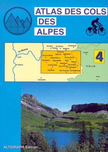 Amazon.fr - Atlas routiers : Atlas des cols des Alpes, tome 4 - Atlas ...