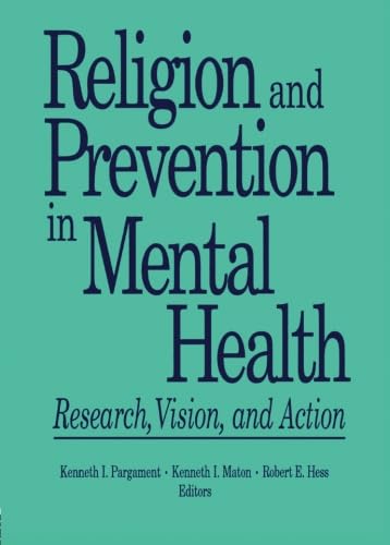 Religion and Prevention in Mental Health: Research, Vision, and Action ...