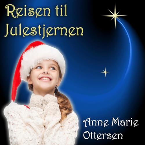 Play Reisen til julestjernen by Anne Marie Ottersen on Amazon Music