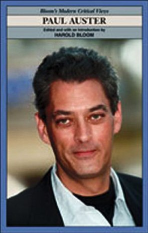 Paul Auster (Bloom's Modern Critical Views): Bloom, Harold, Sickels ...