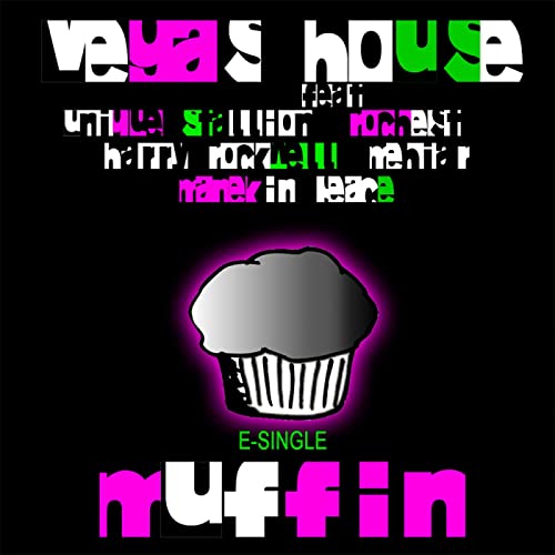Play Muffin by Vegas House feat. Mehiar, Unique Stallion, Rochest ...