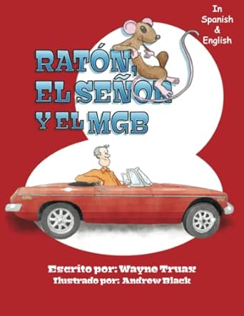 Buy RATÓN, EL SENOR Y EL MGB (Bilingual Spanish - English): Mouse the ...