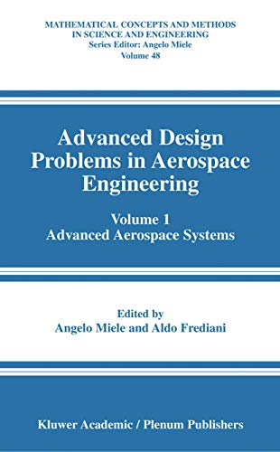 Advanced Design Problems in Aerospace Engineering: Volume 1: Advanced ...