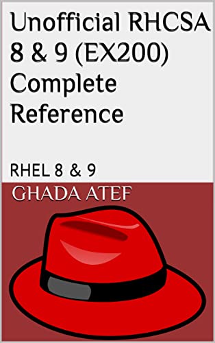 Amazon.com: Unofficial Red Hat RHCSA 8 & 9 (EX200) Complete Reference ...