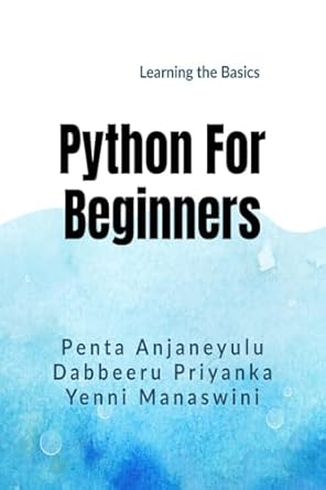 Buy Python for Beginners: Learning the Basics Book Online at Low Prices ...