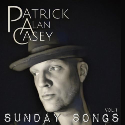 Play Sunday Songs, Vol. 1 by Patrick Alan Casey on Amazon Music Unlimited