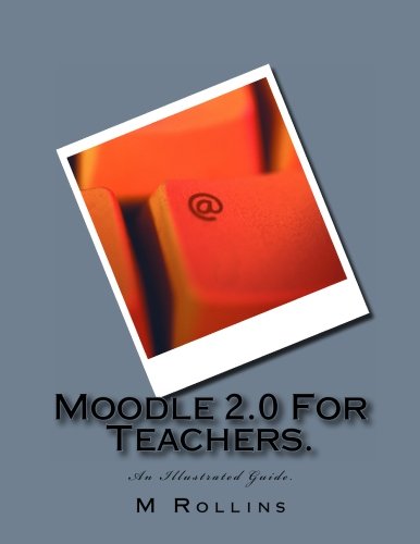 Amazon.co.jp: Moodle 2.0 For Teachers:- An Illustrated Guide : 本