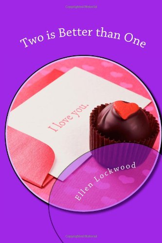 Two is Better than One: Lockwood, Ellen: 9781466394476: Amazon.com: Books