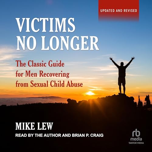 Amazon.com: Victims No Longer: The Classic Guide for Men Recovering ...