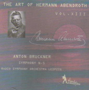 Anton Bruckner, Hermann Abendroth, Radio Symphony Orchestra Leipzig ...