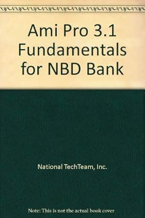 Ami Pro 3.1 Fundamentals for NBD Bank: National TechTeam, Inc.: Amazon ...