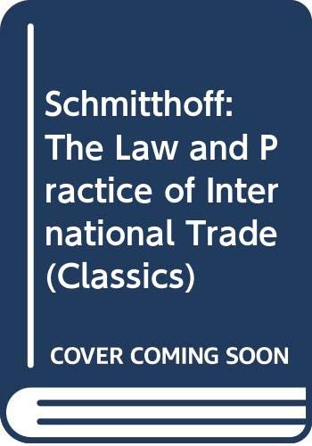 Schmitthoff: The Law and Practice of International Trade Law : Murray ...