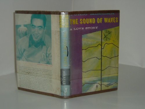 THE SOUND OF WAVES By YUKIO MISHIMA 1956 first edition: Yukio Mishima ...
