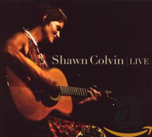 COLVIN,SHAWN - Live: Shawn Colvin - Amazon.com Music