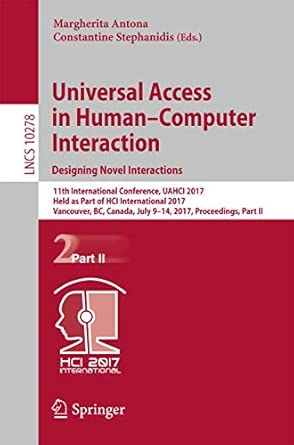 Universal Access in Human–Computer Interaction. Designing Novel Interactions: 11th International ...
