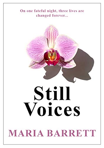 Amazon.com: Still Voices: One fateful night, three lives are changed ...