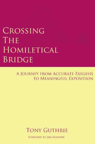 Crossing the Homiletical Bridge: A Journey from Accurate Exposition to ...