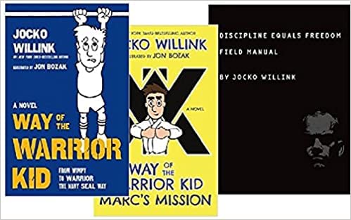 By Jocko Willink : Way of the Warrior Kid; Marc's Mission; Discipline ...