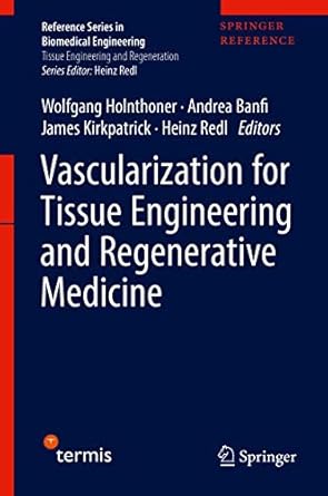 Buy Vascularization for Tissue Engineering and Regenerative Medicine ...