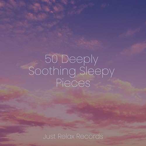 Play 50 Deeply Soothing Sleepy Pieces by Sonidos De Lluvia y Tormentas ...