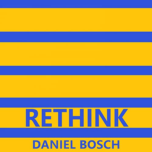 Amazon.com: Rethink : Daniel Bosch: Digital Music