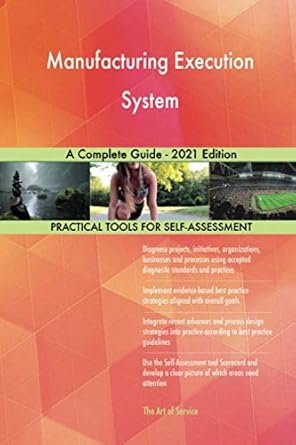 Manufacturing Execution System A Complete Guide - 2021 Edition: The Art of Service ...