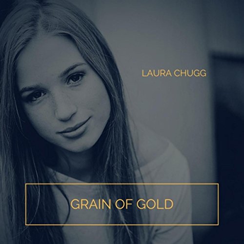 Amazon MusicでLaura ChuggのGrain of Goldを再生する
