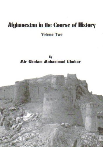 Afghanistan in the Course of History: 2 : Ghobar, Mir Gholam Mohammad ...