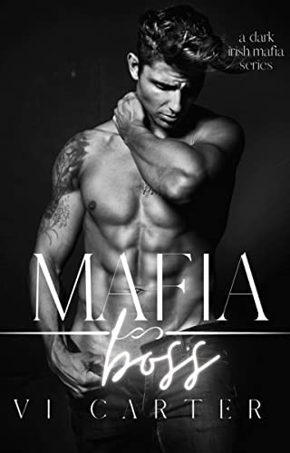 Mafia Boss: Dark Irish Mafia Romance (Young Irish Rebels Book 4 ...