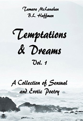 Temptations & Dreams: A Collection of Sensual and Erotic Poetry ...