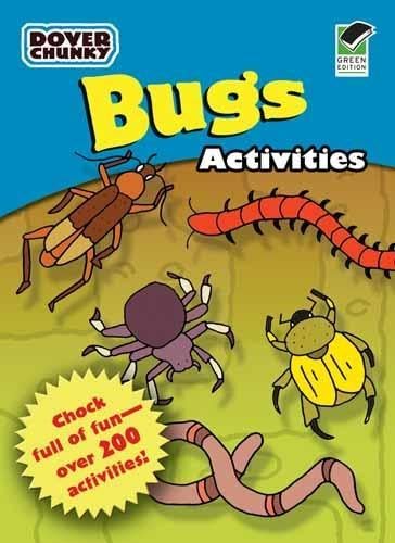 Bugs Activities Dover Chunky Book (Dover Little Activity Books): Dover ...
