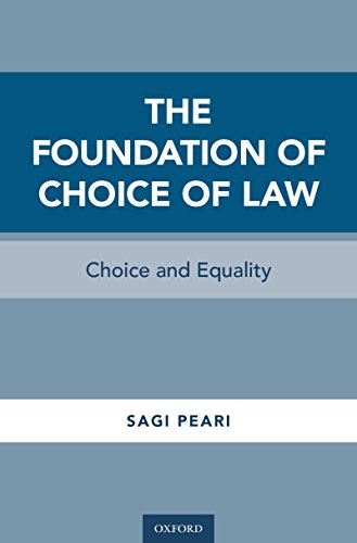 The Foundation of Choice of Law: Choice and Equality - Kindle edition ...