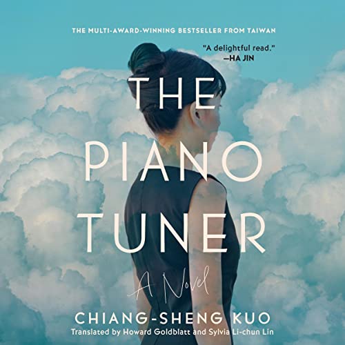 The Piano Tuner (Audio Download): Chiang-Sheng Kuo, Howard Goldblatt ...