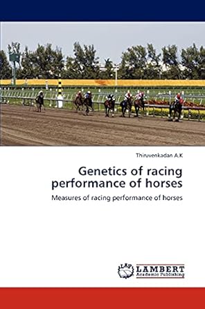 Genetics of racing performance of horses: Measures of racing ...