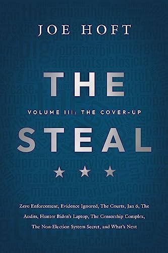 Amazon.com: The Steal - Volume III: The Cover-Up: Zero Enforcement ...