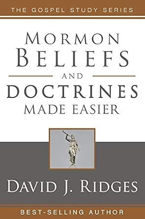 Mormon Beliefs and Doctrines Made Easier eBook : Ridges, David J ...