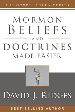 Mormon Beliefs and Doctrines Made Easier eBook : Ridges, David J ...