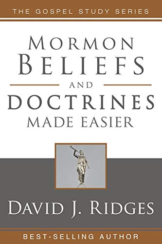 Mormon Beliefs and Doctrines Made Easier - Kindle edition by Ridges ...