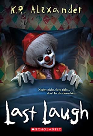 Amazon.com: Last Laugh: 9781339012155: Alexander, K. R.: Books