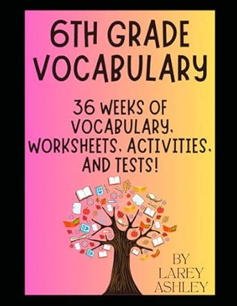 6th Grade Vocabulary: 36 Weeks of Vocabulary, Worksheets, Activities ...