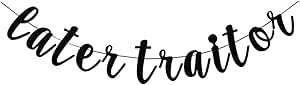 Amazon.com: Later Traitor Banner, Black Paper Sign For Farewell/Going ...