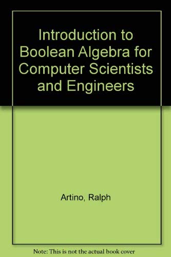 Introduction to Boolean Algebra for Computer Scientists and Engineers ...